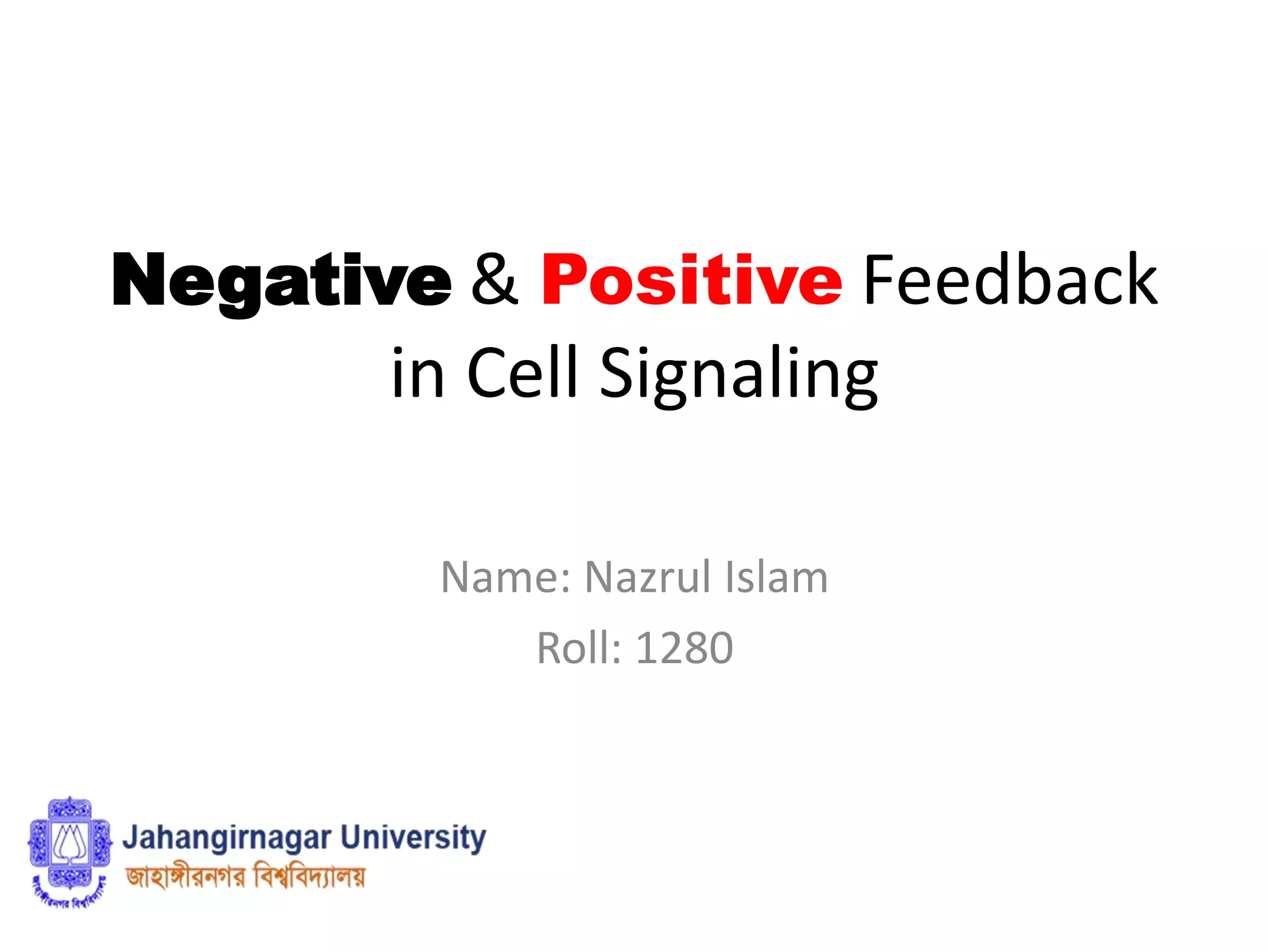 Negative & Positive Feedback in Cell Signaling | PPTX