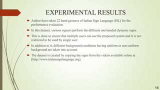 A Framework For Dynamic Hand Gesture Recognition Using Key Frames Extraction | PPT