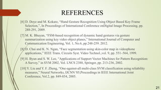 A Framework For Dynamic Hand Gesture Recognition Using Key Frames Extraction | PPT