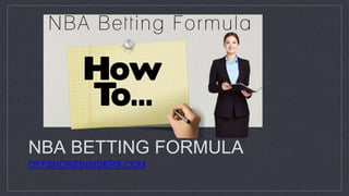 Nba betting formula explained and revealed | PPT