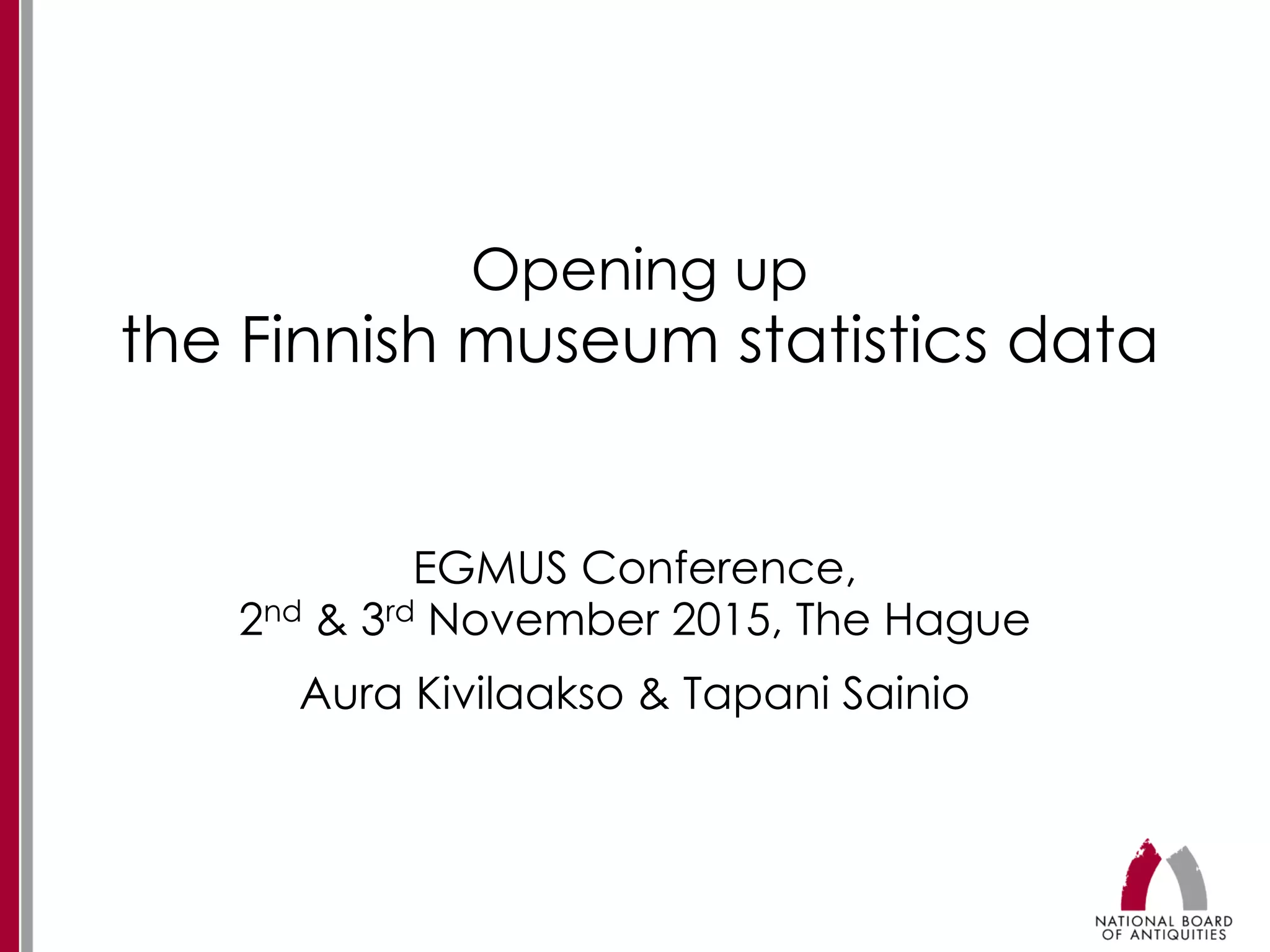 Opening up the Finnish museum statistics data | PPT
