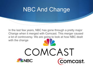 Nbc organizational change | PPT