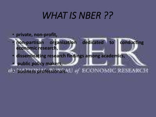 Nber(national bureau of economic research) | PPTX