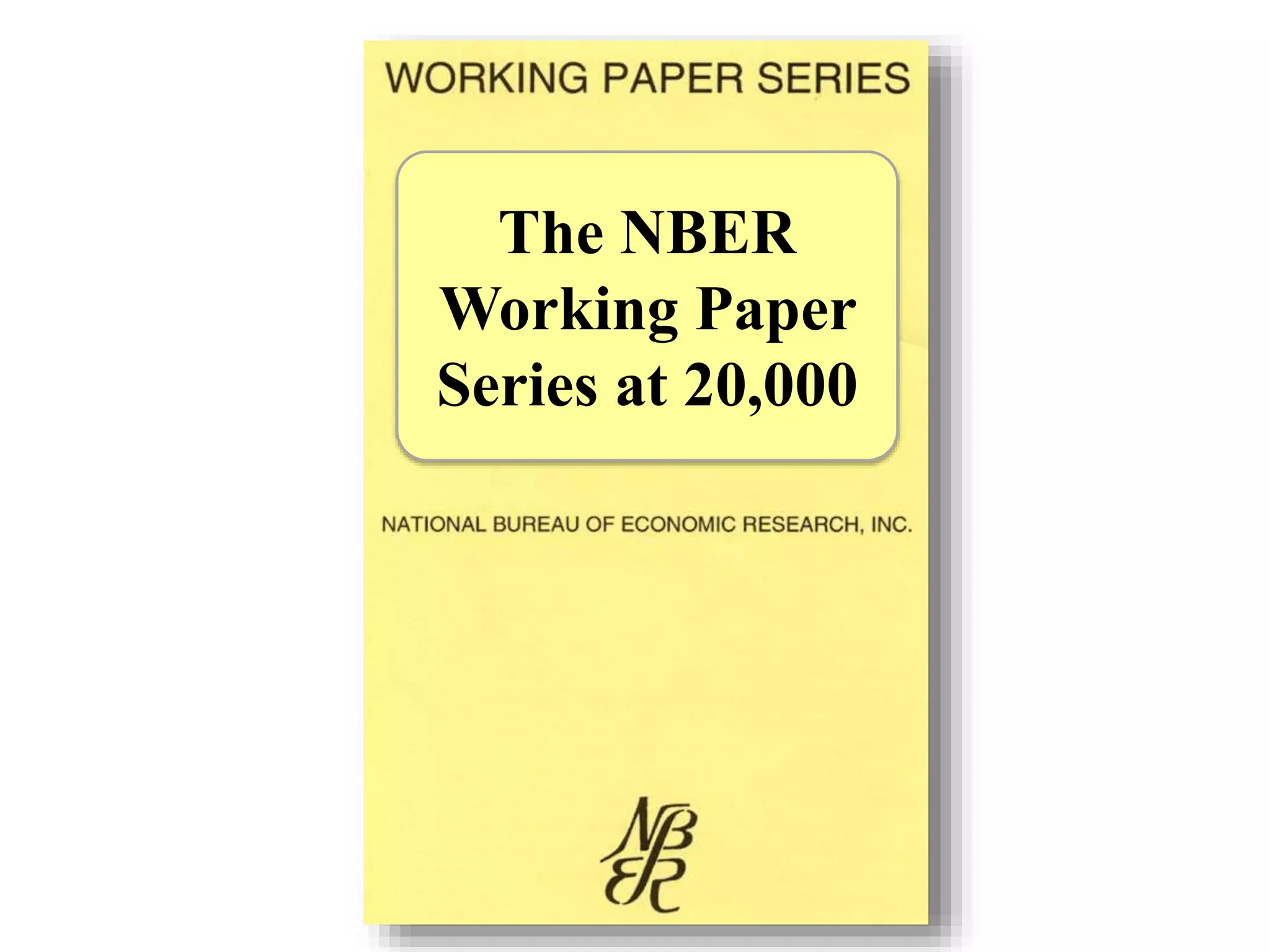 The NBER Working Paper Series at 20,000 - Scott Stern | PPT