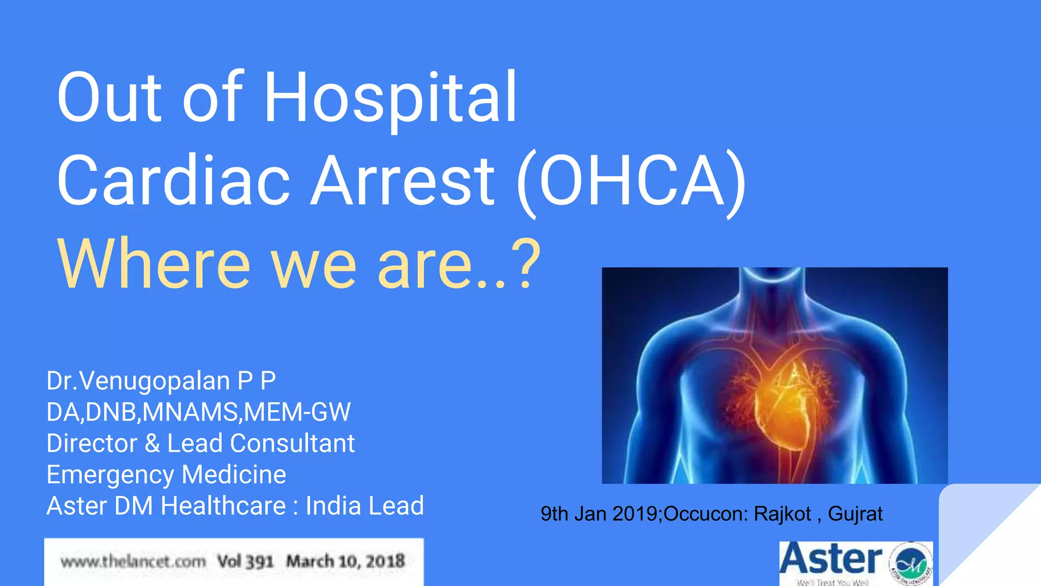 Out of hospital cardiac arrest (ohca): where we are.. ?? | PPTX
