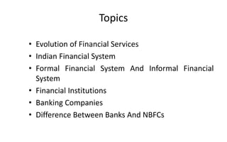 FINANCIAL SYSTEM- FORMAL AND INFORMAL - AND INTRODUCTION TO NBFC | PPTX