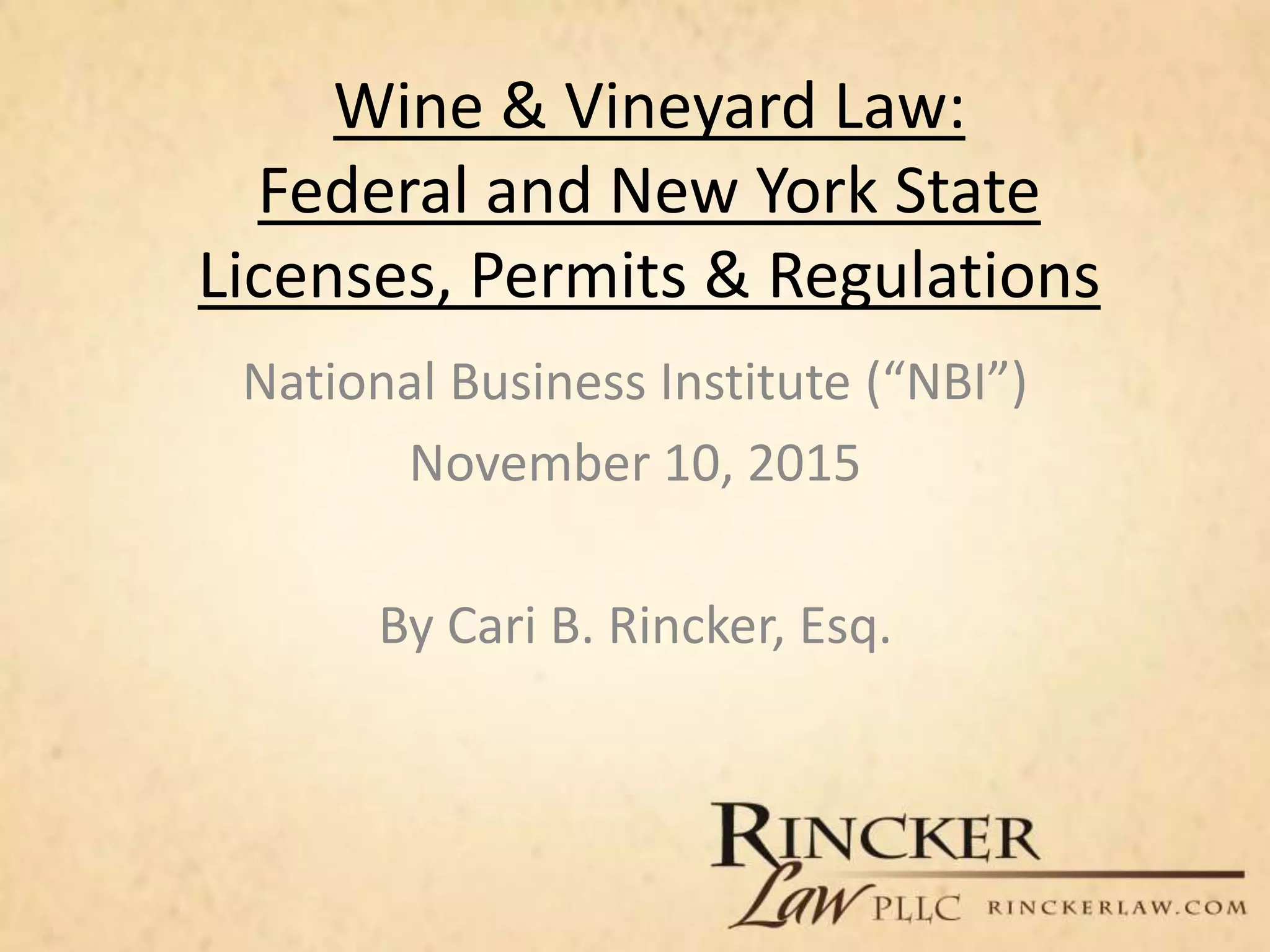 Wine & Vineyard Law: Federal and New York State Licenses, Permits ...