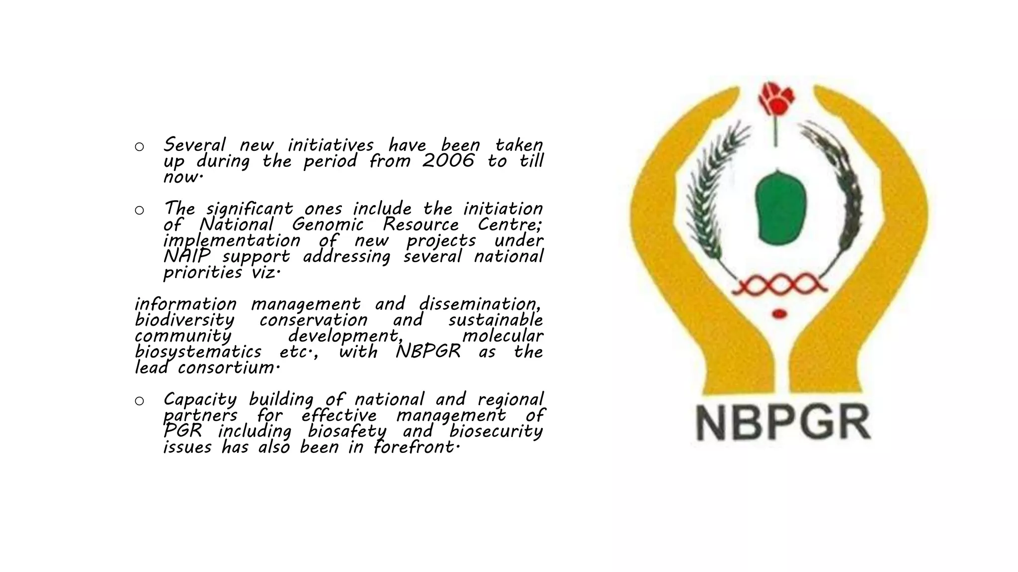 NBPGR-National Bureau of plant genetic Resources. | PPTX