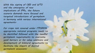 NBPGR-National Bureau of plant genetic Resources. | PPTX