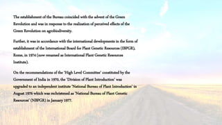 NBPGR-National Bureau of plant genetic Resources. | PPTX
