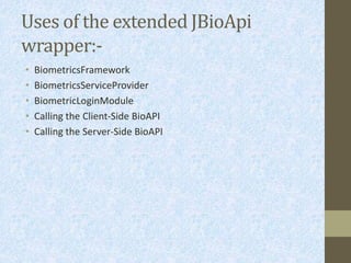 A multiplatform Java wrapper for the BioAPI framework | PPT