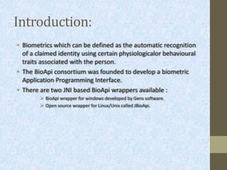 A multiplatform Java wrapper for the BioAPI framework | PPT