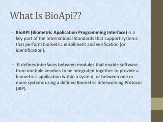 A multiplatform Java wrapper for the BioAPI framework | PPT