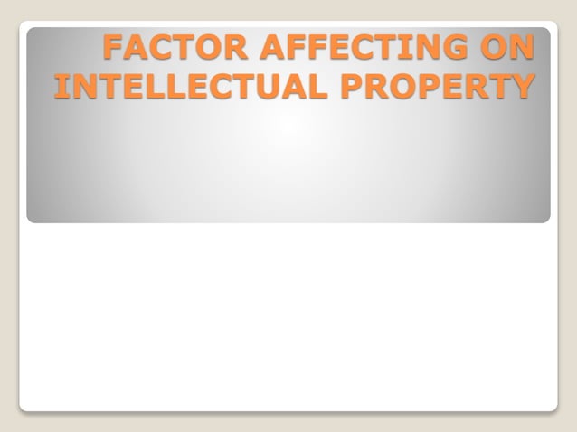 FACTOR AFFECTING ON INTELLECTUAL PROPERTY VIOLATION & PENALTIES ROLE OF ...
