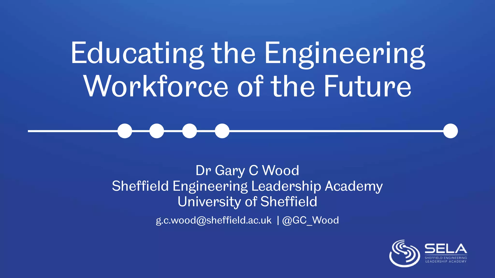 Educating the Engineering Workforce of the Future | PPTX