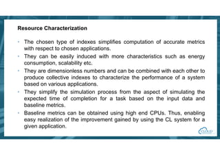 Simulating Heterogeneous Resources in CloudLightning | PPT