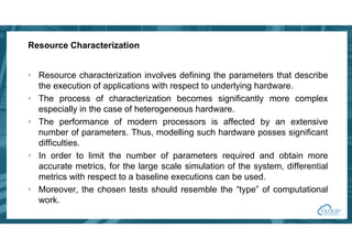 Simulating Heterogeneous Resources in CloudLightning | PPT