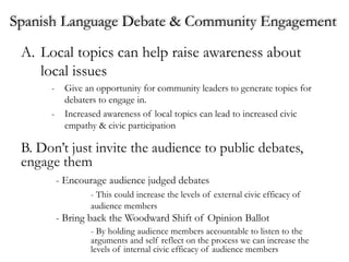 Spanish language debate as a conduit for community engagement | PPT