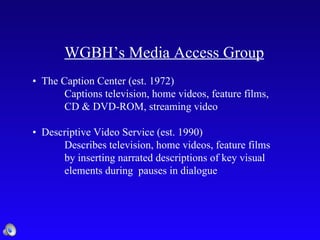 Trends and Futures in Accessible Media in the Classroom: Assistive and ...