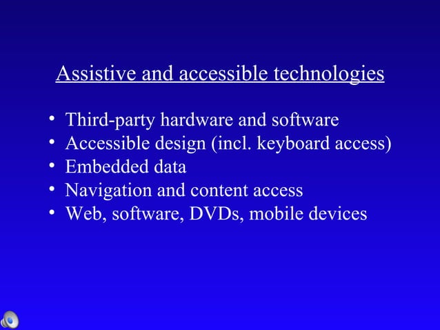 Trends and Futures in Accessible Media in the Classroom: Assistive and ...