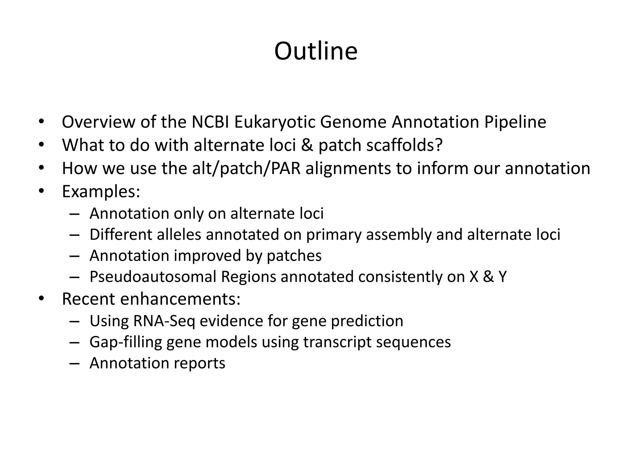 The NCBI Eukaryotic Genome Annotation Pipeline and Alternate Genomic ...