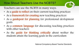 NCBTS (National Competency-Based Teacher Standards) | PPTX