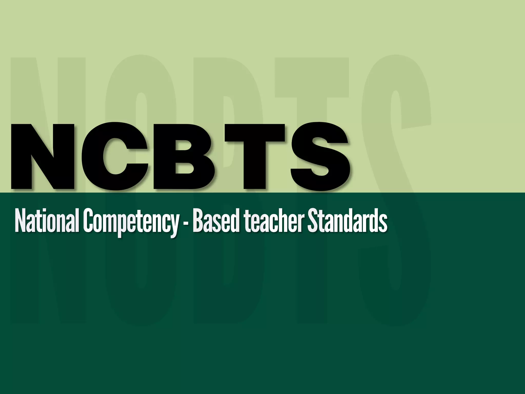 National Competency - Based Teacher Standards (NCBTS) Orientation | PDF