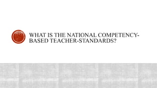 The National Competency-Based Teacher Standards | PPTX