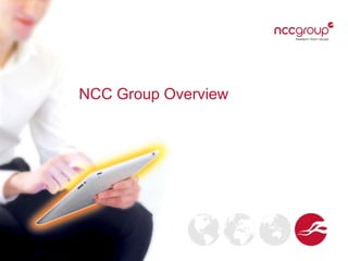 Ncc group overview presentation august 2012 final | PPT