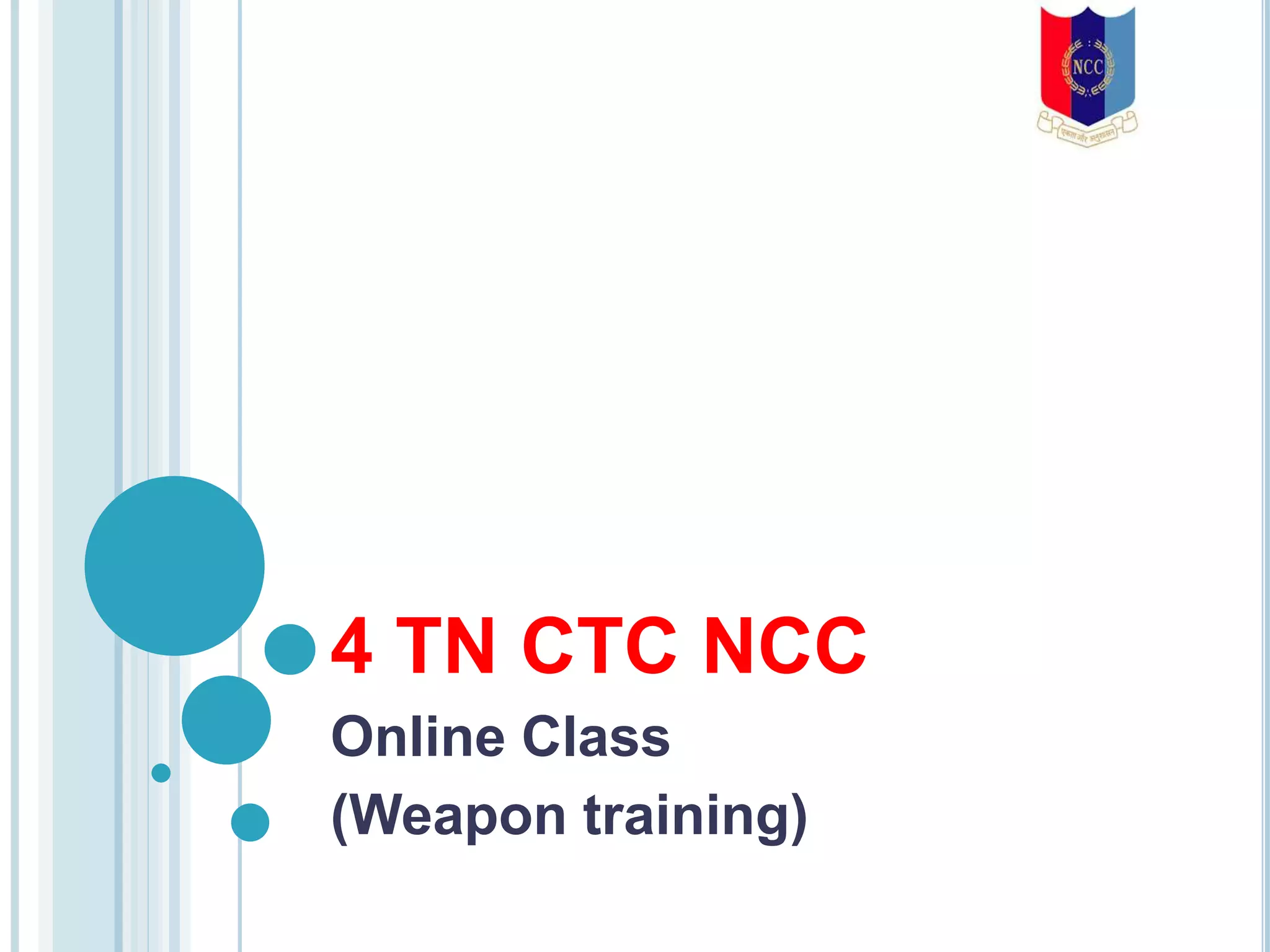 NCC Weapon training (4 TN CTC NCC) | PPTX
