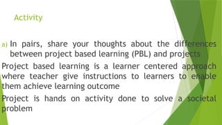 PROJECTS in COMPETENCE BASED LEARNING.pptx