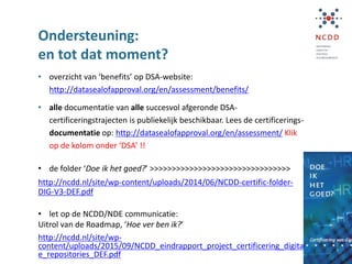 NCDD-project Certificering van digitale repositories | PPT