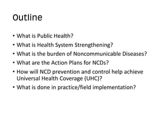 NCD Prevention and Control as a Health System Strengthening ...
