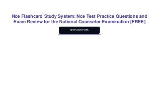 Nce Flashcard Study System: Nce Test Practice Questions and Exam