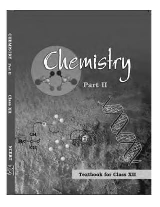 Ncert class-12-chemistry-part-2 | PDF