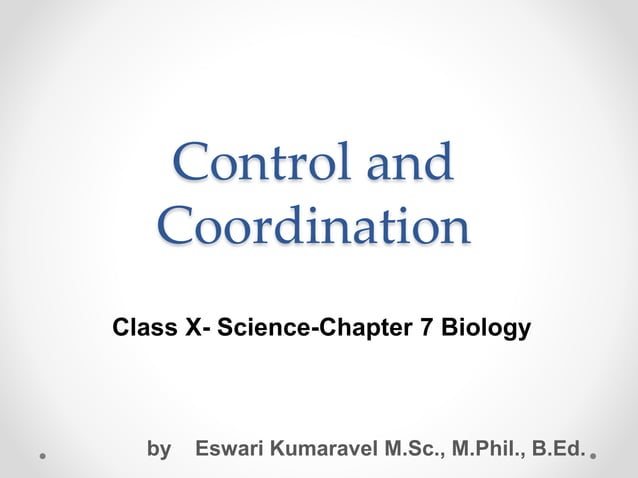 Ncert class 10 - science - chapter 7 - control and coordination | PPTX