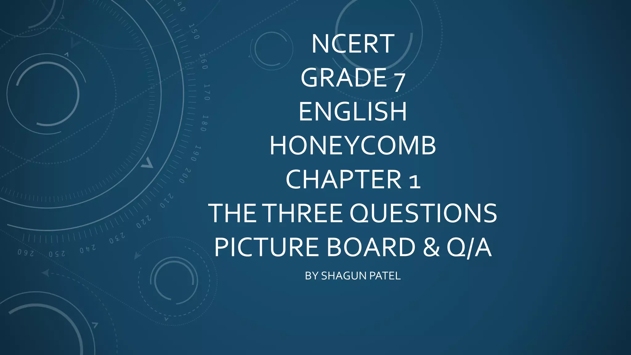 Ncert grade 7 english honeycomb chapter 1 the three questions | PDF