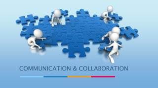 NCERT Module Six - Communication ans Collaboration | PPTX
