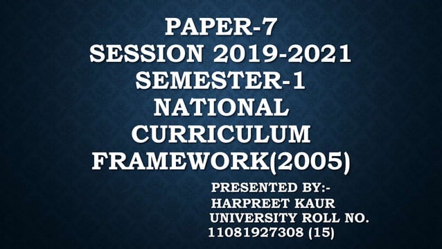 PPT on National Curriculum Framework 2005 | PPTX