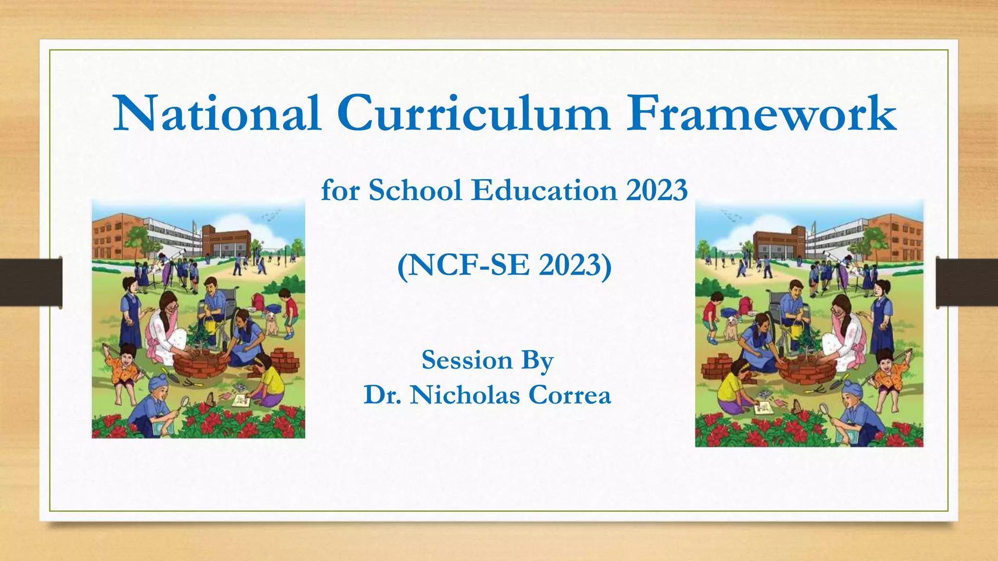 NCF-SE-2023 ( National Curriculum Framework School Education | PPTX