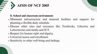 National Curriculum Framework 2005 (NCF 2005) Presentation by ...