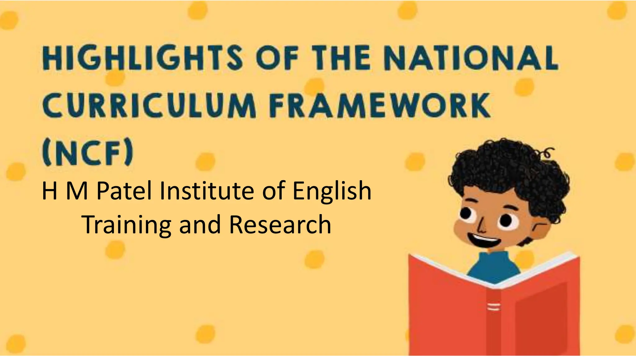 NCF 2023: National Curriculum Framework 2023 | PPTX