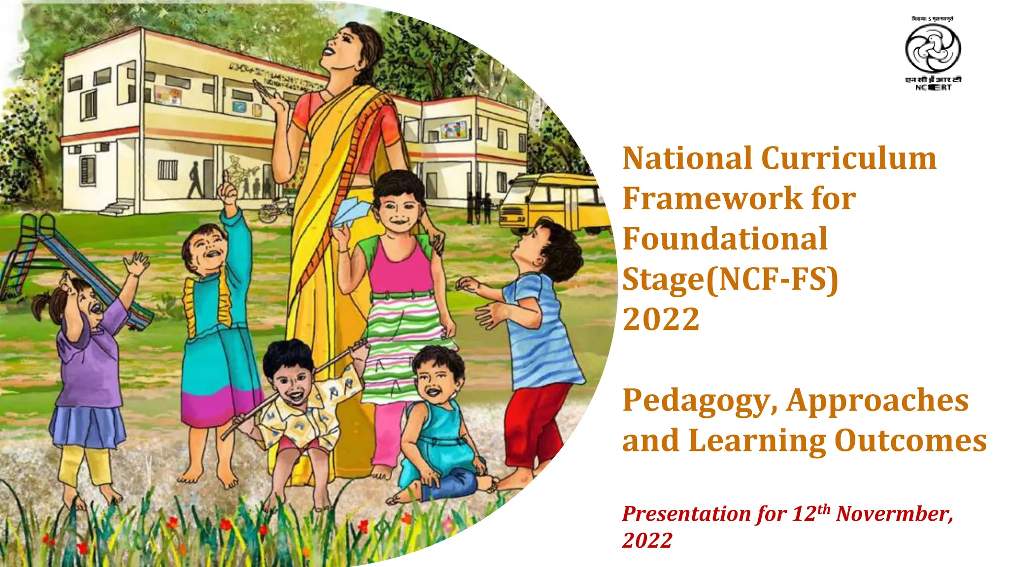 NCF for Foundational Stage 2022 for DU 12th November, 2022.pptx