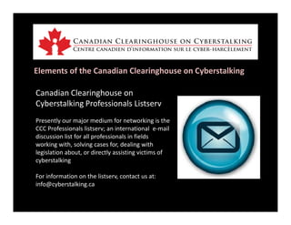Canadian Clearinghouse on Cyberstalking NCFTA Presentation | PPT