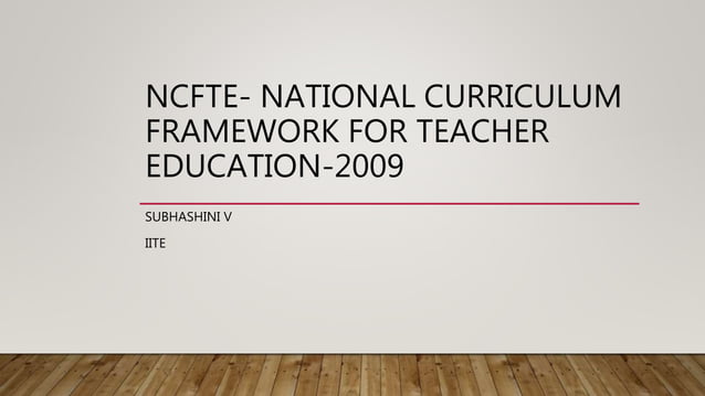 Ncfte | PPTX | Education industry | Industries