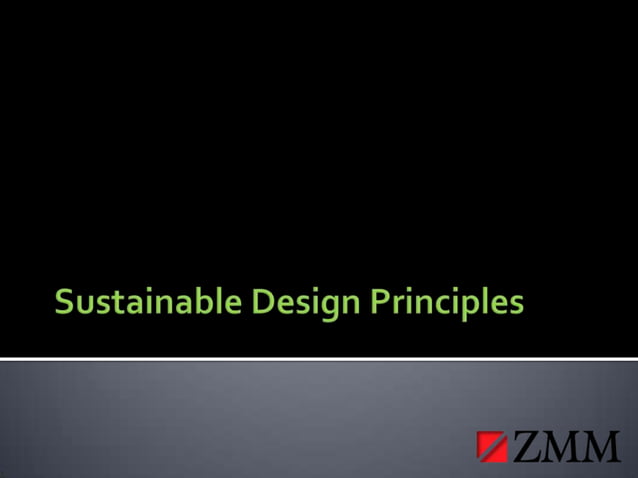 Sustainable Design Principles | PPTX | Developmental Sites | Real Estate