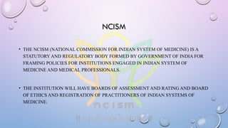 NCISM National Commission for Indian system of medicine.pptx