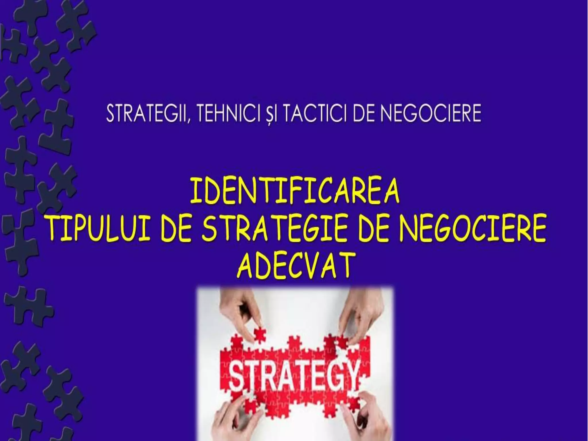 Identificarea tipului de strategie de negociere adecvat | PPTX
