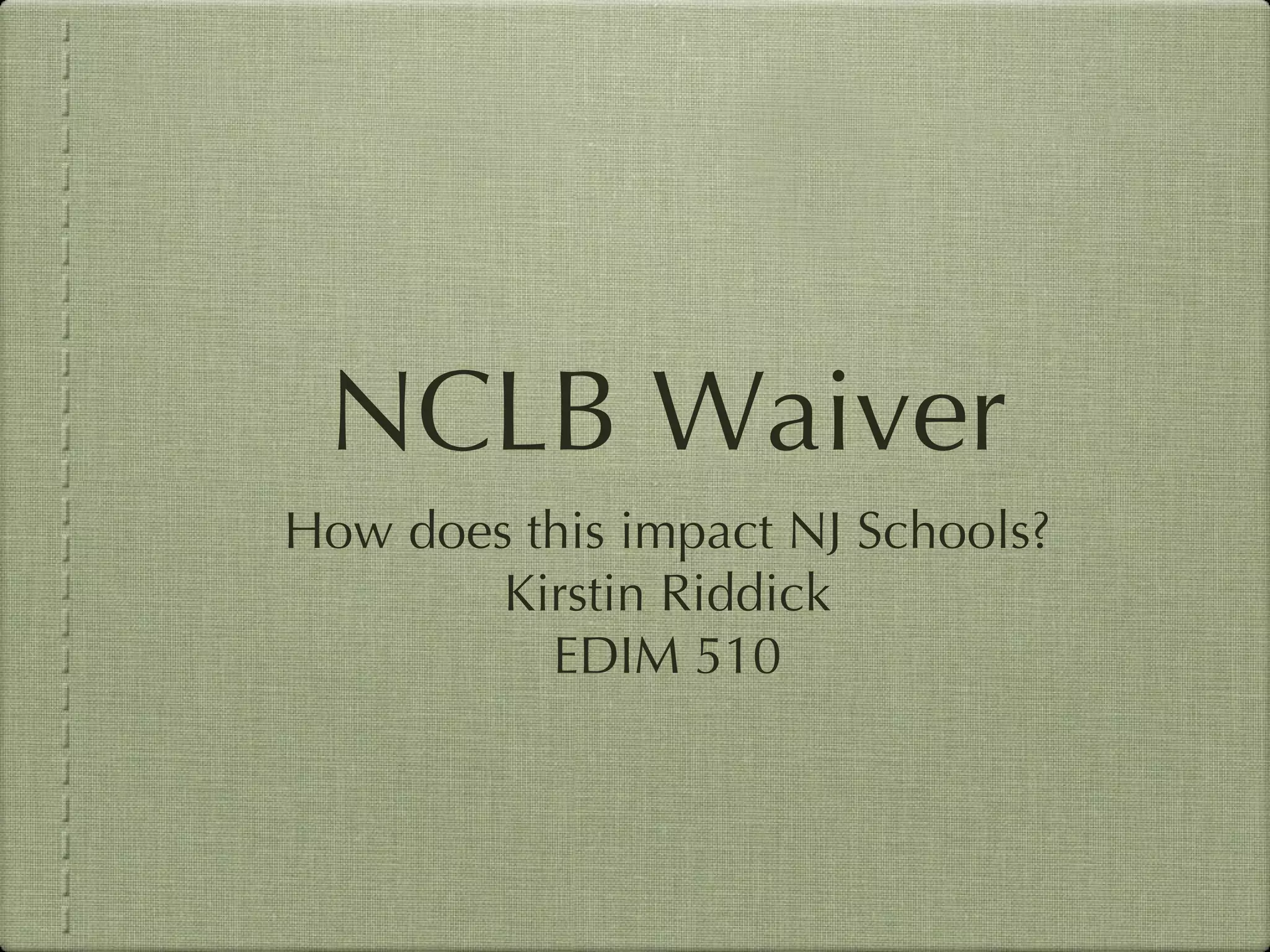 NCLB Waiver | PPT