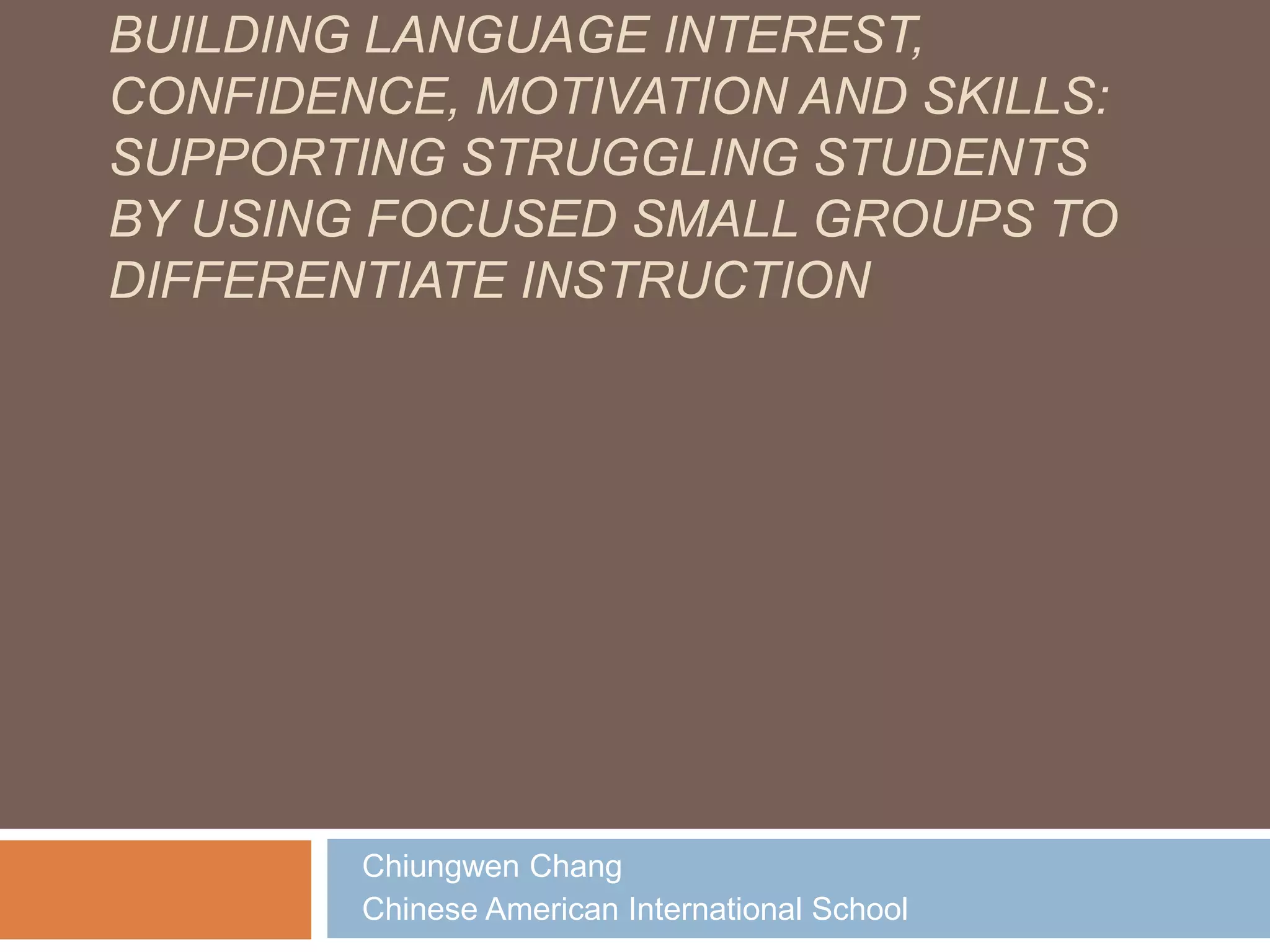 Building Language Interest, Confidence, Motivation and Skills ...
